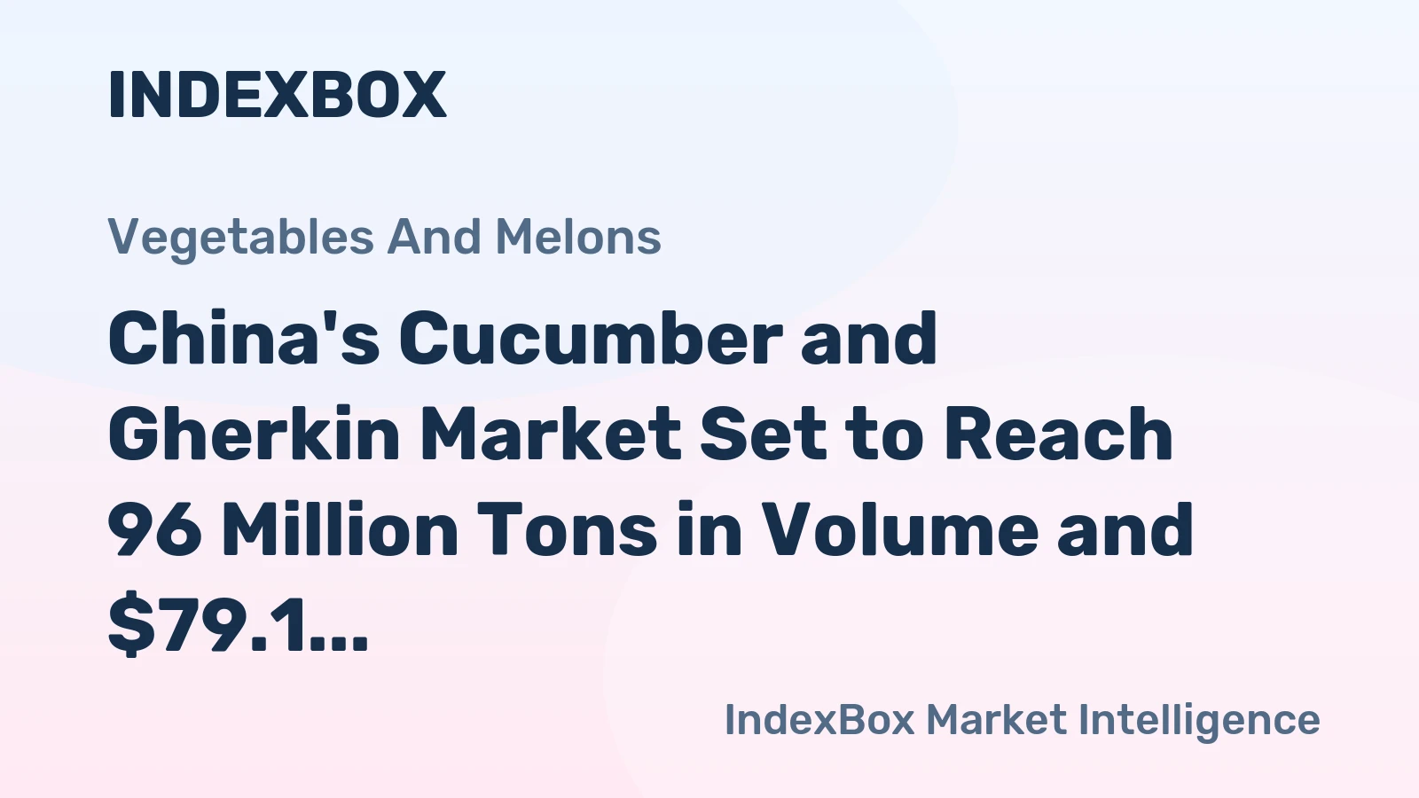 China's Cucumber and Gherkin Market Set to Reach 96 Million Tons in Volume and $79.1 Billion in Value by 2035