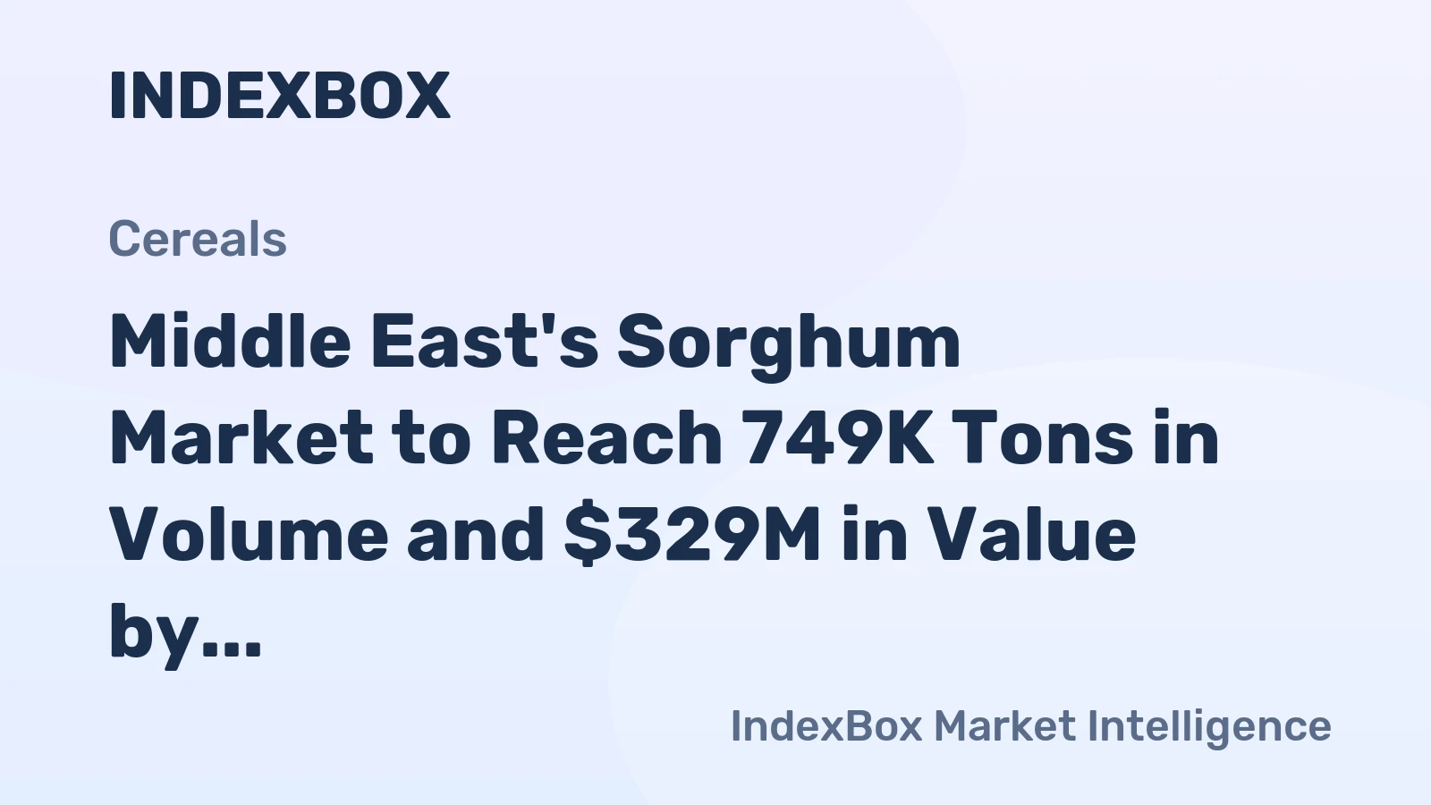 Middle East's Sorghum Market to Reach 749K Tons in Volume and $329M in Value by 2035