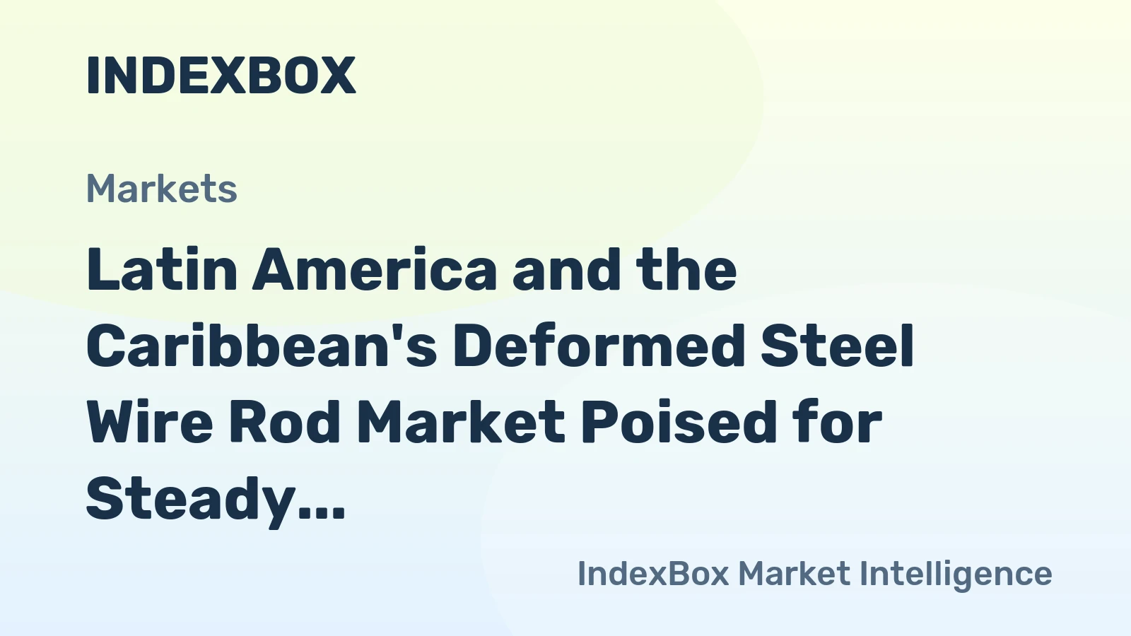 Latin America and the Caribbean's Deformed Steel Wire Rod Market Poised for Steady Growth With 2.4% CAGR