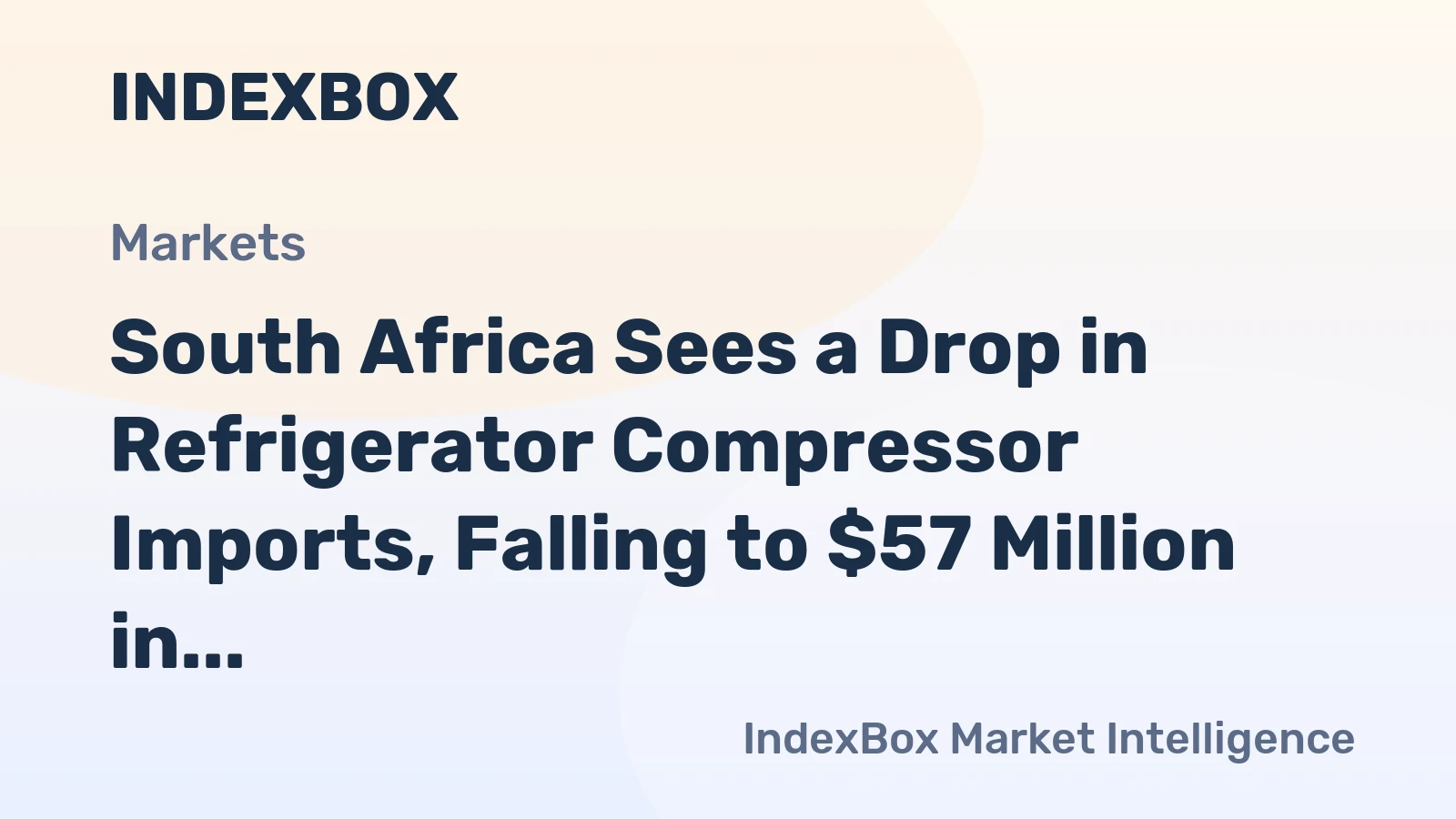 South Africa Sees a Drop in Refrigerator Compressor Imports, Falling to $57 Million in 2023