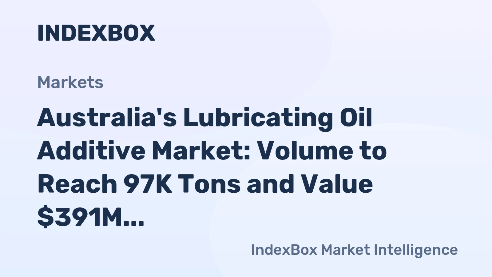 Australia's Lubricating Oil Additive Market: Volume to Reach 97K Tons and Value $391M by 2035