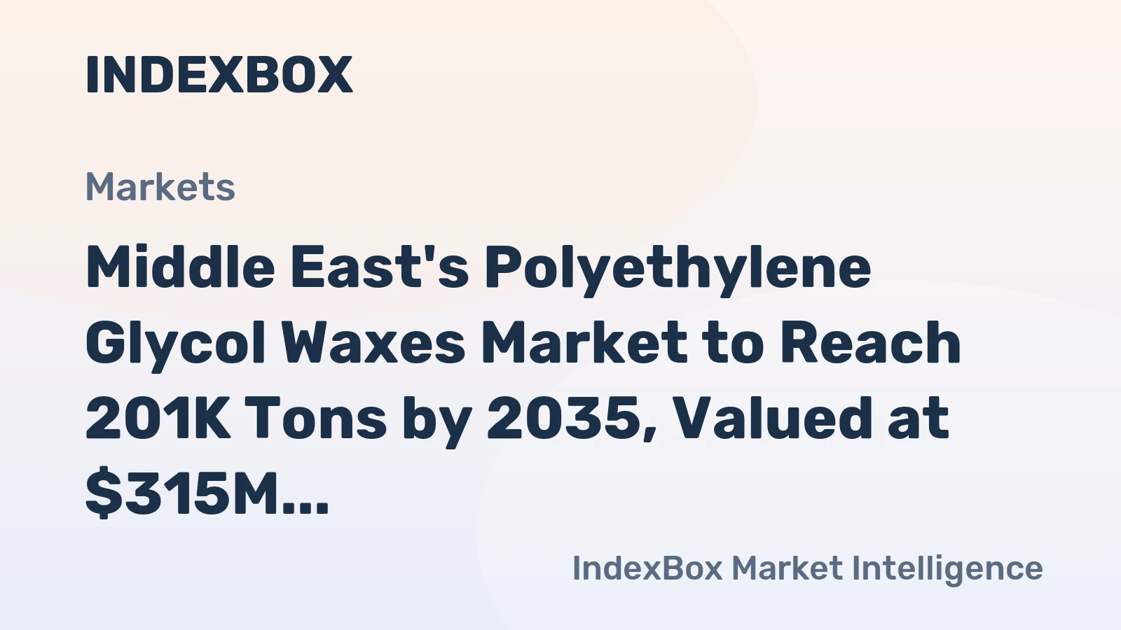 Middle East's Polyethylene Glycol Waxes Market to Reach 201K Tons by 2035, Valued at $315M