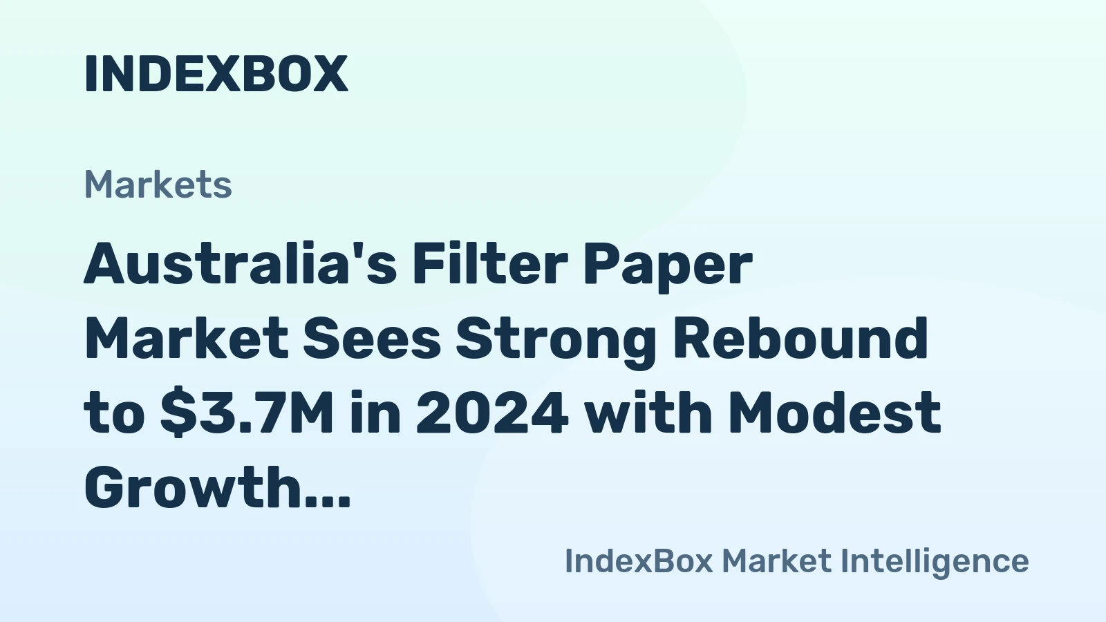 Australia's Filter Paper Market Sees Strong Rebound to $3.7M in 2024 with Modest Growth Forecast