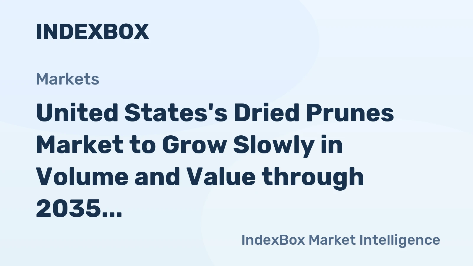 United States's Dried Prunes Market to Grow Slowly in Volume and Value through 2035