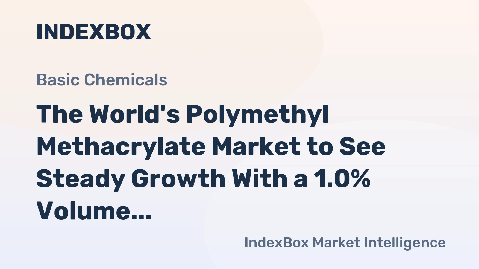 The World's Polymethyl Methacrylate Market to See Steady Growth With a 1.0% Volume CAGR Through 2035