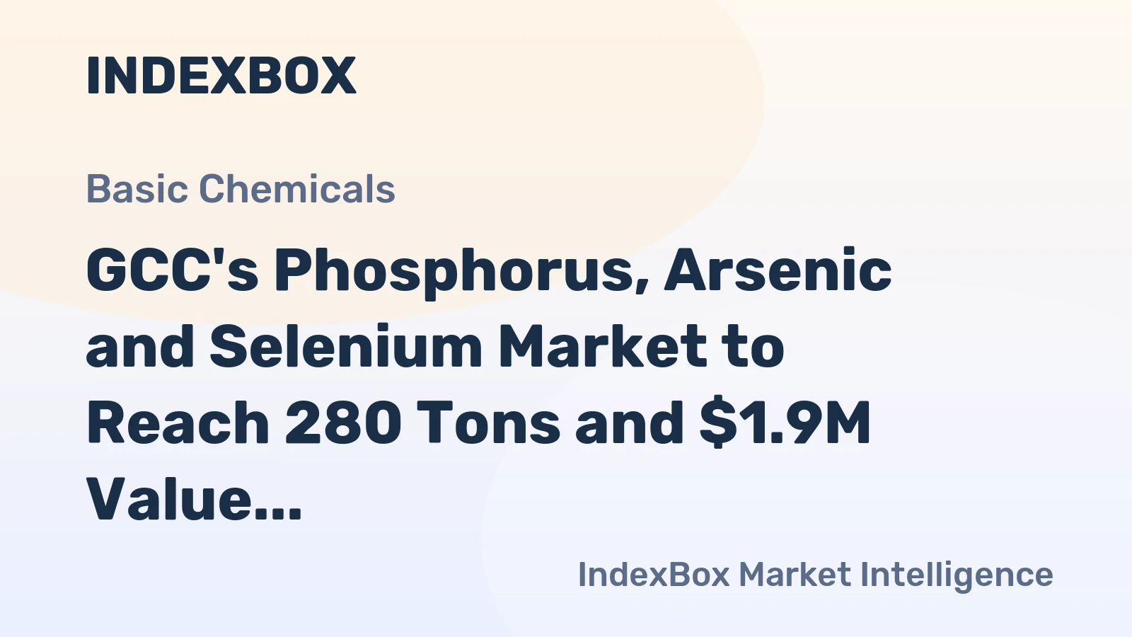 GCC's Phosphorus, Arsenic and Selenium Market to Reach 280 Tons and $1.9M Value by 2035