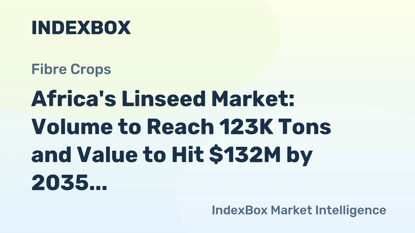 Africa's Linseed Market: Volume to Reach 123K Tons and Value to Hit $132M by 2035