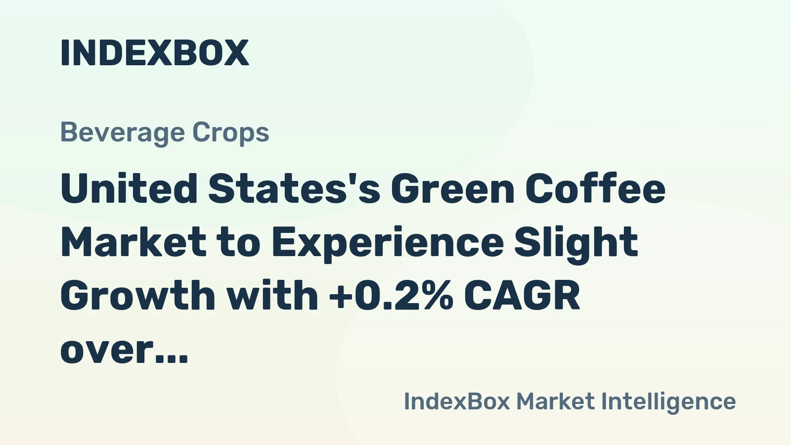 United States's Green Coffee Market to Experience Slight Growth with +0.2% CAGR over Next Decade