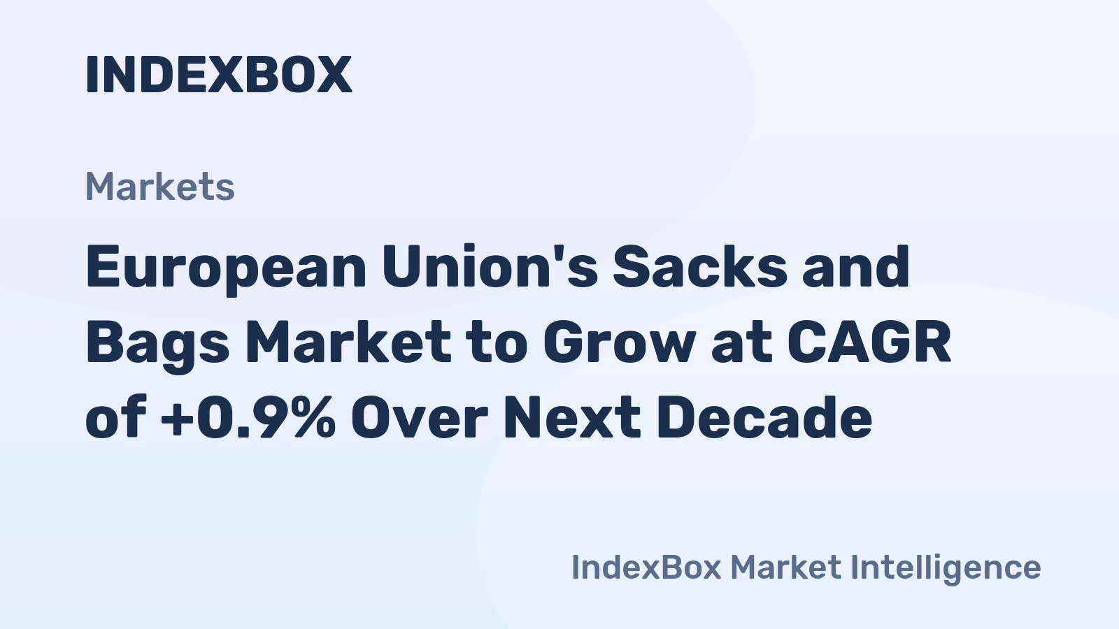 European Union's Sacks and Bags Market to Grow at CAGR of +0.9% Over Next Decade