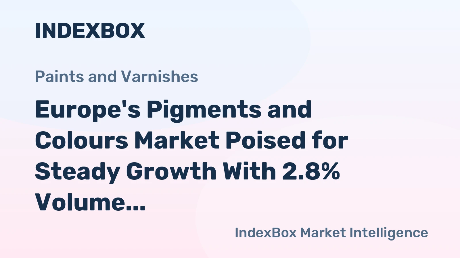 Europe's Pigments and Colours Market Poised for Steady Growth With 2.8% Volume CAGR