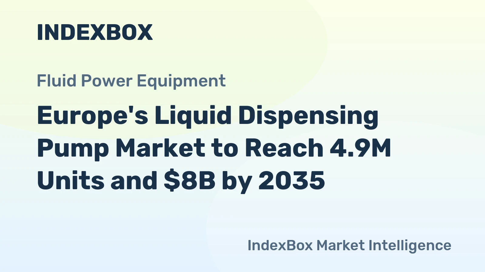 Europe's Liquid Dispensing Pump Market to Reach 4.9M Units and $8B by 2035