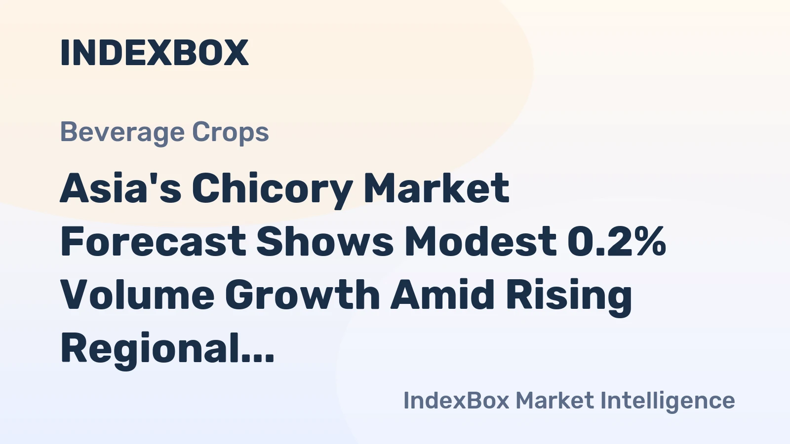 Asia's Chicory Market Forecast Shows Modest 0.2% Volume Growth Amid Rising Regional Demand