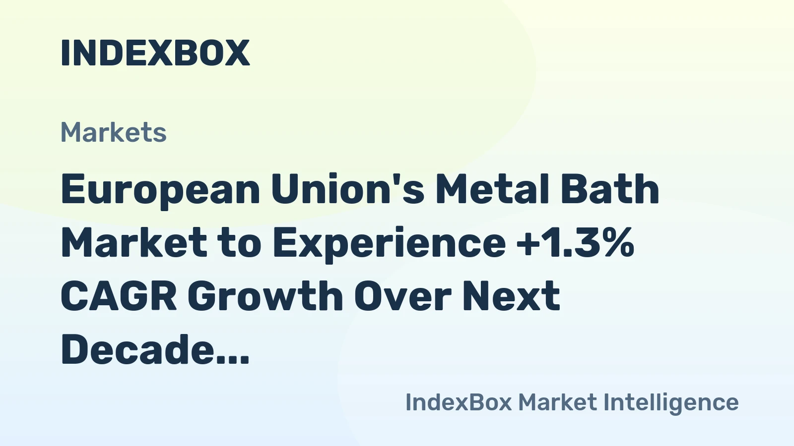 European Union's Metal Bath Market to Experience +1.3% CAGR Growth Over Next Decade