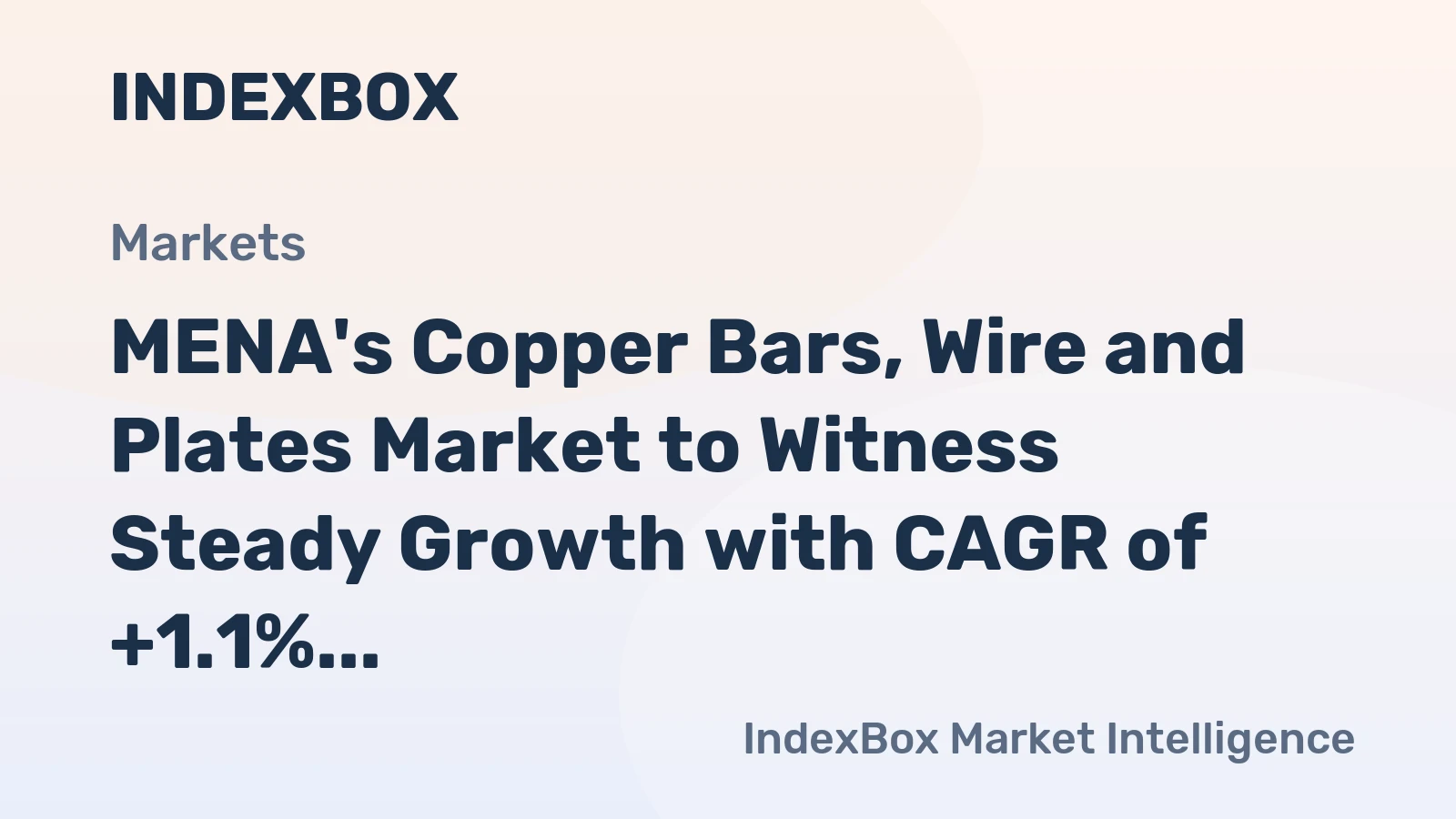MENA's Copper Bars, Wire and Plates Market to Witness Steady Growth with CAGR of +1.1% by 2035