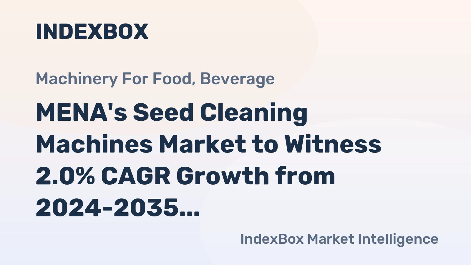 MENA's Seed Cleaning Machines Market to Witness 2.0% CAGR Growth from 2024-2035