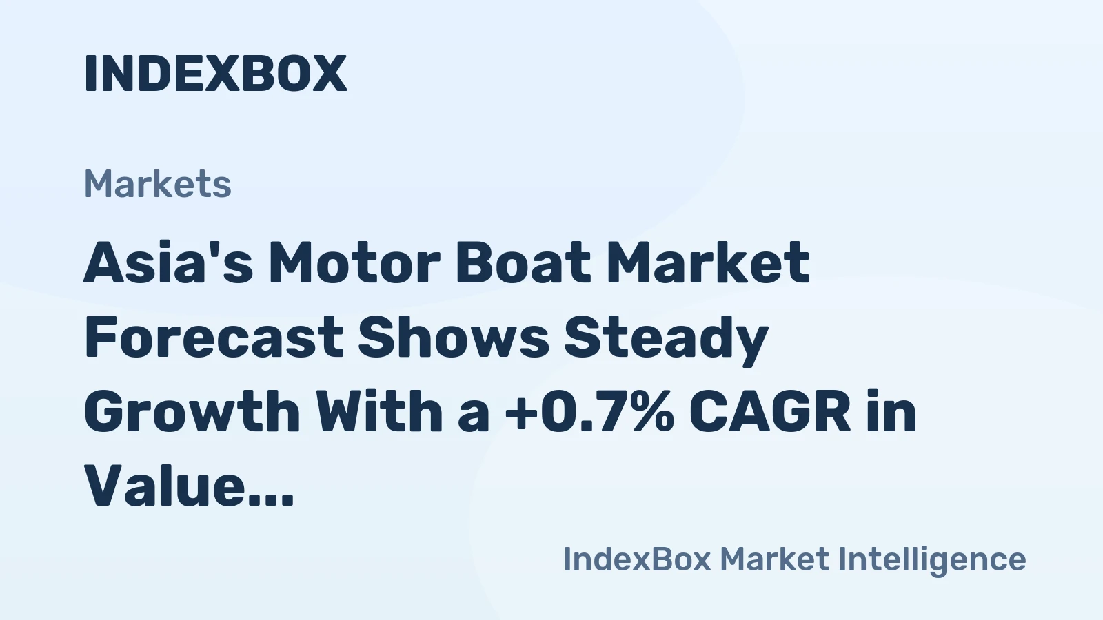 Asia's Motor Boat Market Forecast Shows Steady Growth With a +0.7% CAGR in Value