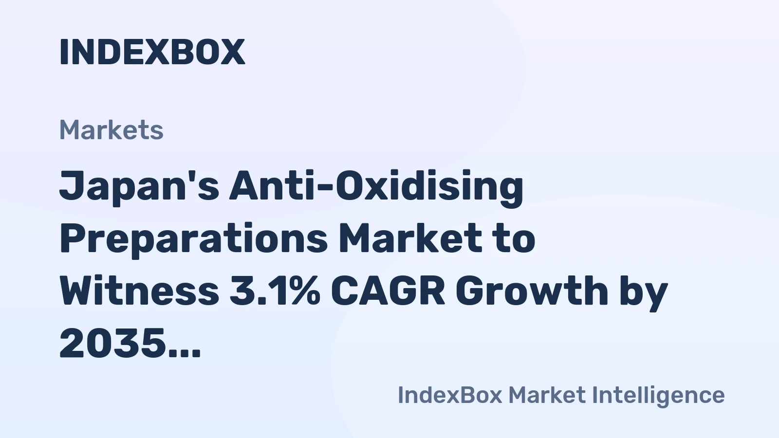 Japan's Anti-Oxidising Preparations Market to Witness 3.1% CAGR Growth by 2035