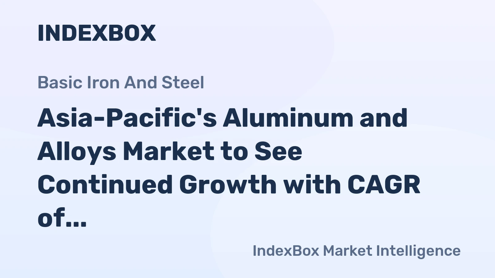 Asia-Pacific's Aluminum and Alloys Market to See Continued Growth with CAGR of +2.0% by 2035
