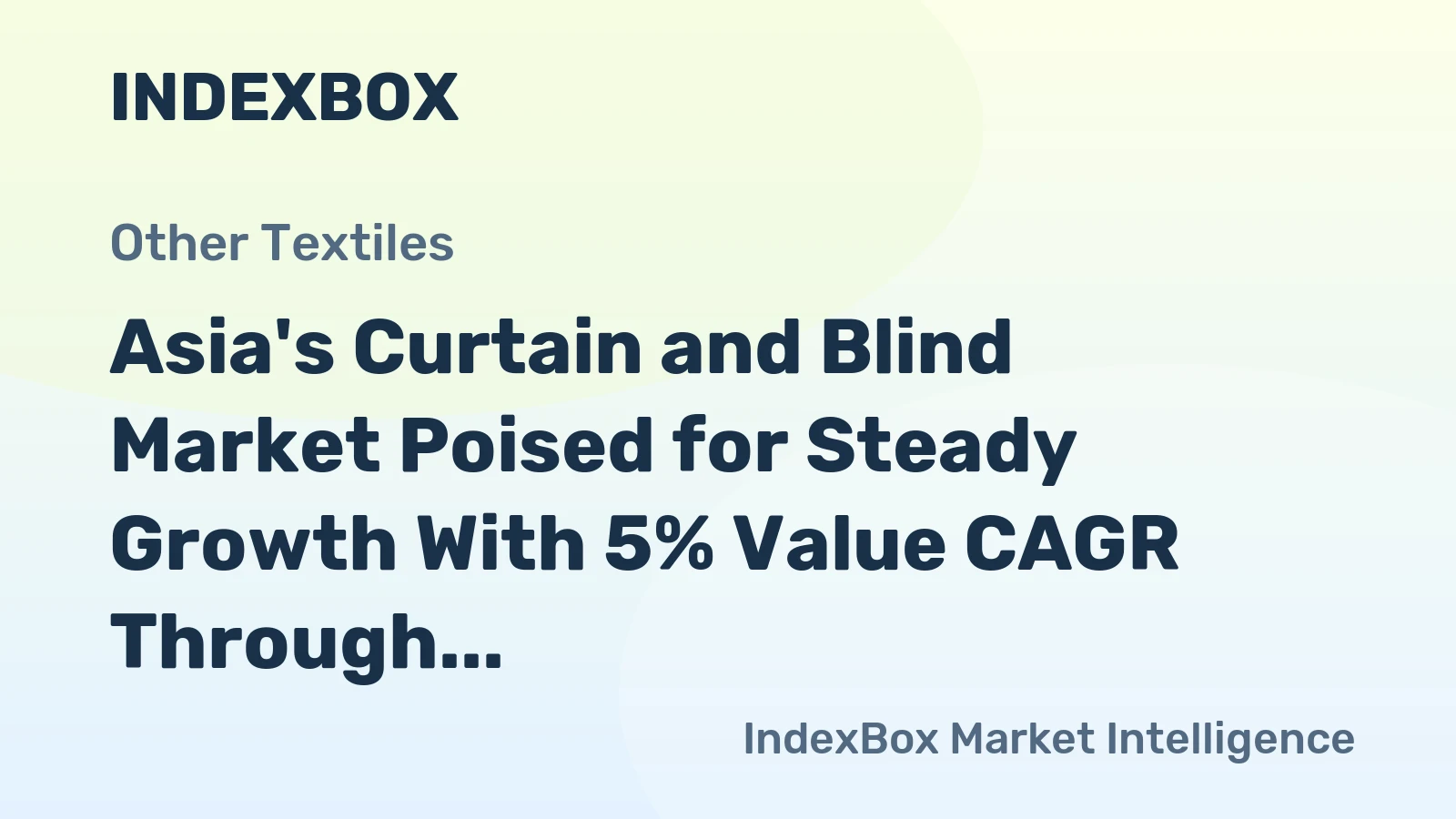 Asia's Curtain and Blind Market Poised for Steady Growth With 5% Value CAGR Through 2035