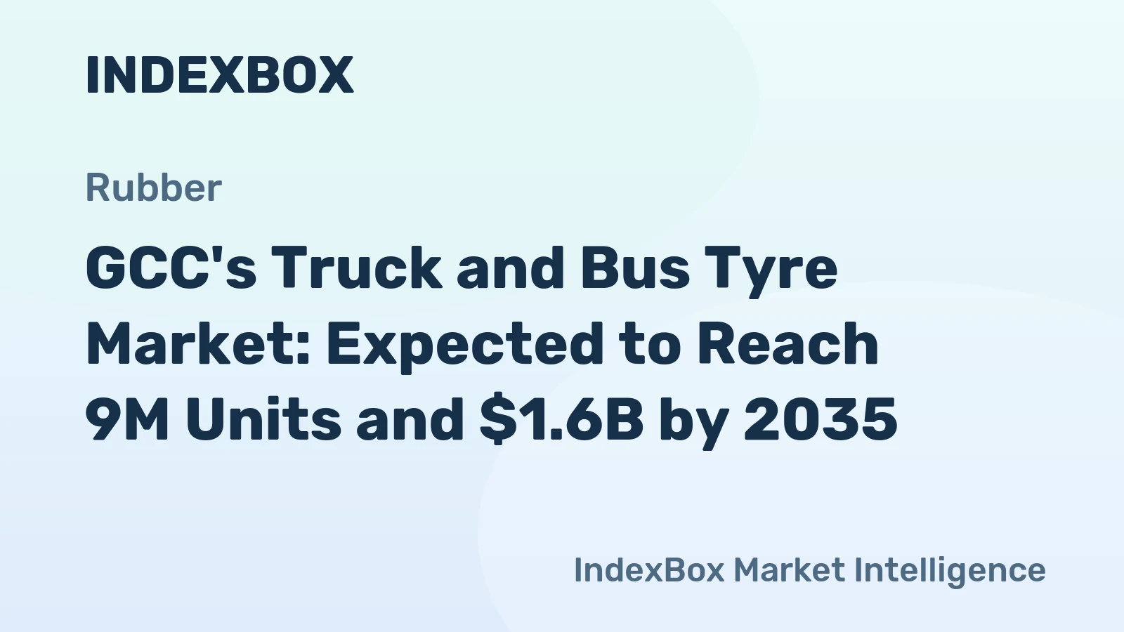 GCC's Truck and Bus Tyre Market: Expected to Reach 9M Units and $1.6B by 2035