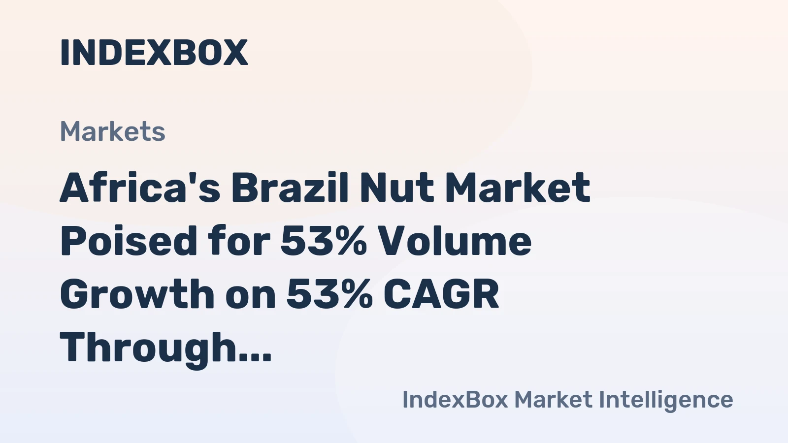 Africa's Brazil Nut Market Poised for 53% Volume Growth on 53% CAGR Through 2035