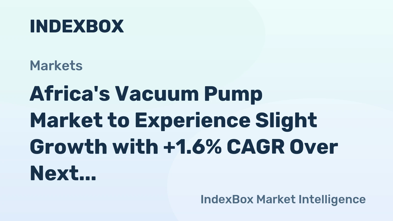 Africa's Vacuum Pump Market to Experience Slight Growth with +1.6% CAGR Over Next Decade
