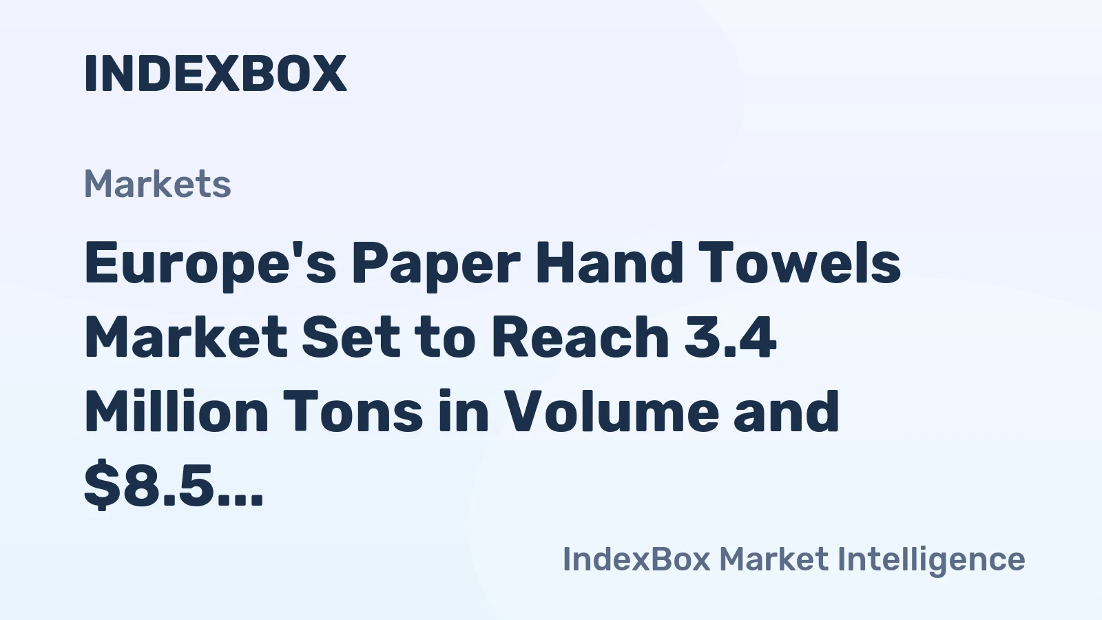 Europe's Paper Hand Towels Market Set to Reach 3.4 Million Tons in Volume and $8.5 Billion in Value by 2035