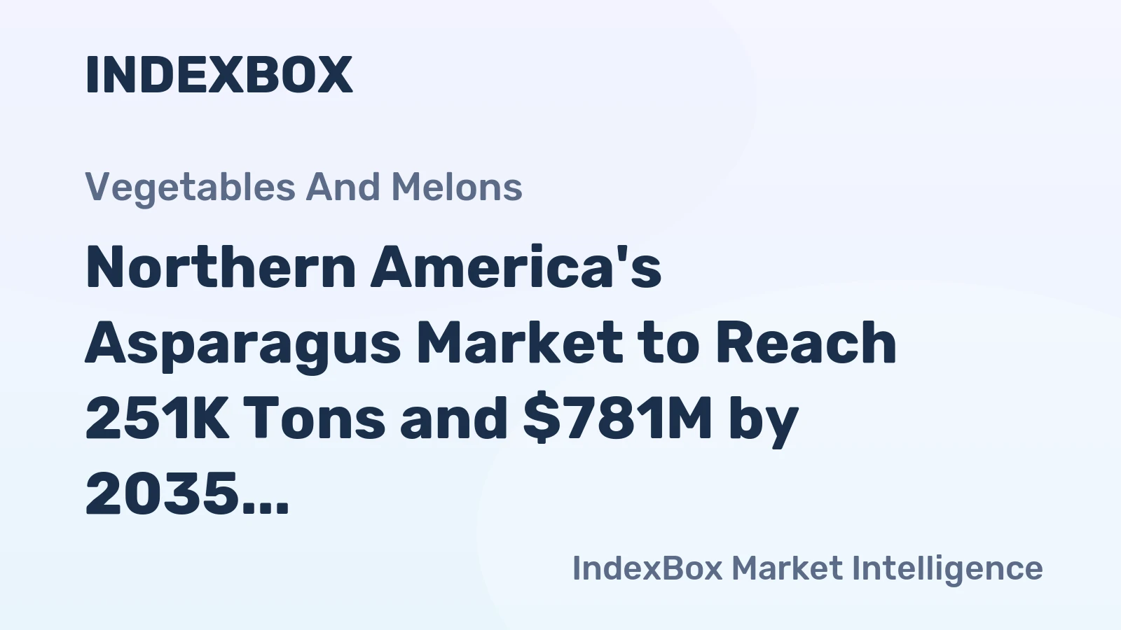 Northern America's Asparagus Market to Reach 251K Tons and $781M by 2035 Amid Slowing Growth
