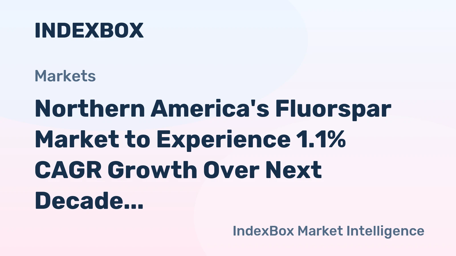 Northern America's Fluorspar Market to Experience 1.1% CAGR Growth Over Next Decade