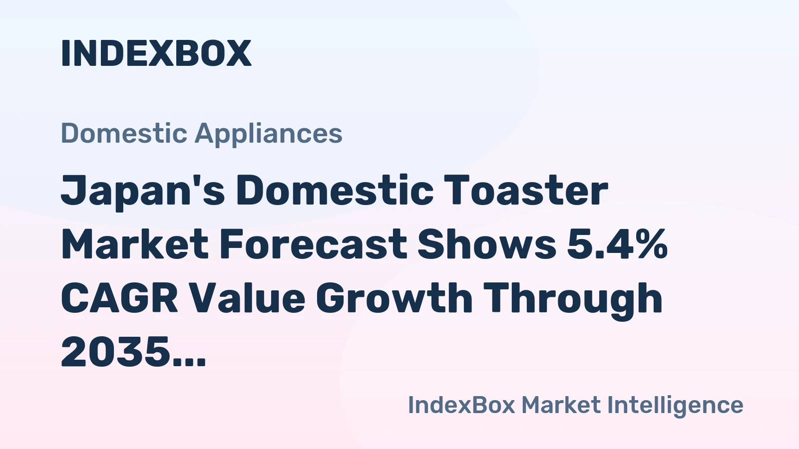 Japan's Domestic Toaster Market Forecast Shows 5.4% CAGR Value Growth Through 2035