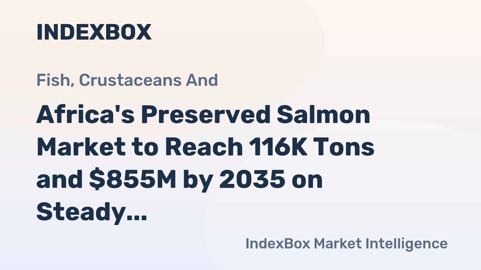 Africa's Preserved Salmon Market to Reach 116K Tons and $855M by 2035 on Steady Growth