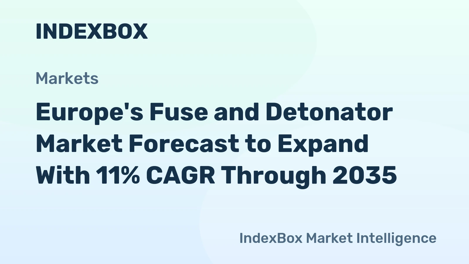 Europe's Fuse and Detonator Market Forecast to Expand With 11% CAGR Through 2035