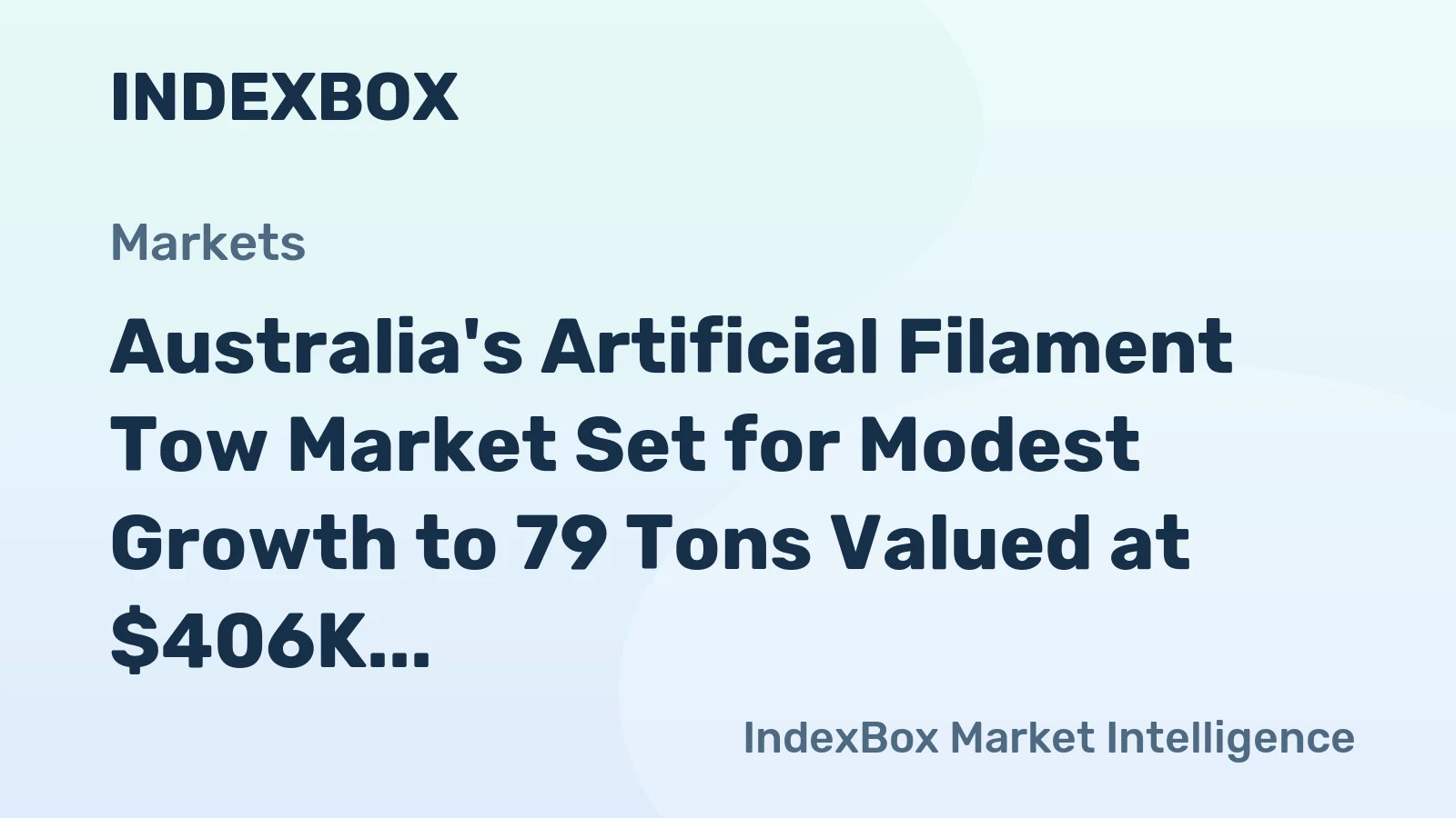 Australia's Artificial Filament Tow Market Set for Modest Growth to 79 Tons Valued at $406K