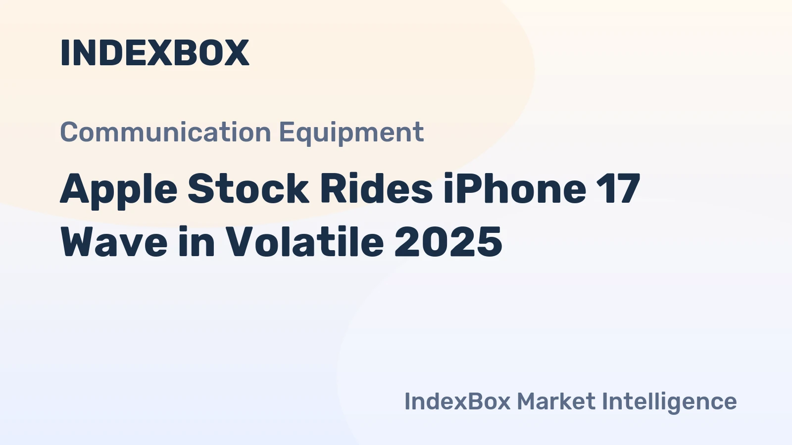 Apple Stock Rides iPhone 17 Wave in Volatile 2025