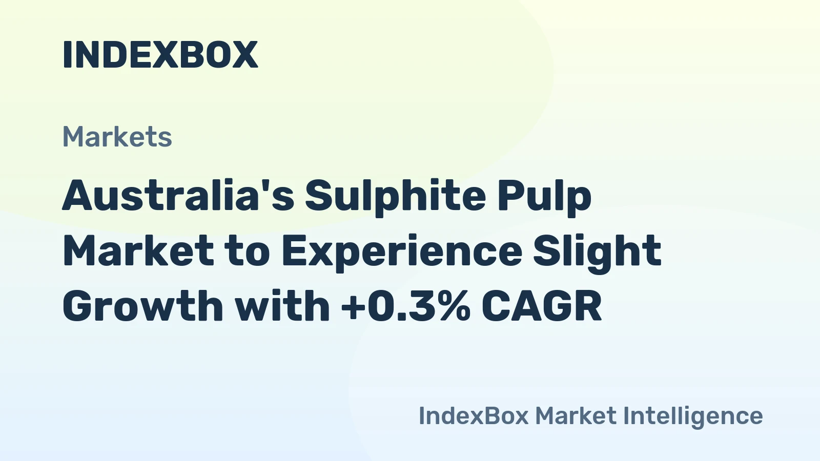 Australia's Sulphite Pulp Market to Experience Slight Growth with +0.3% CAGR