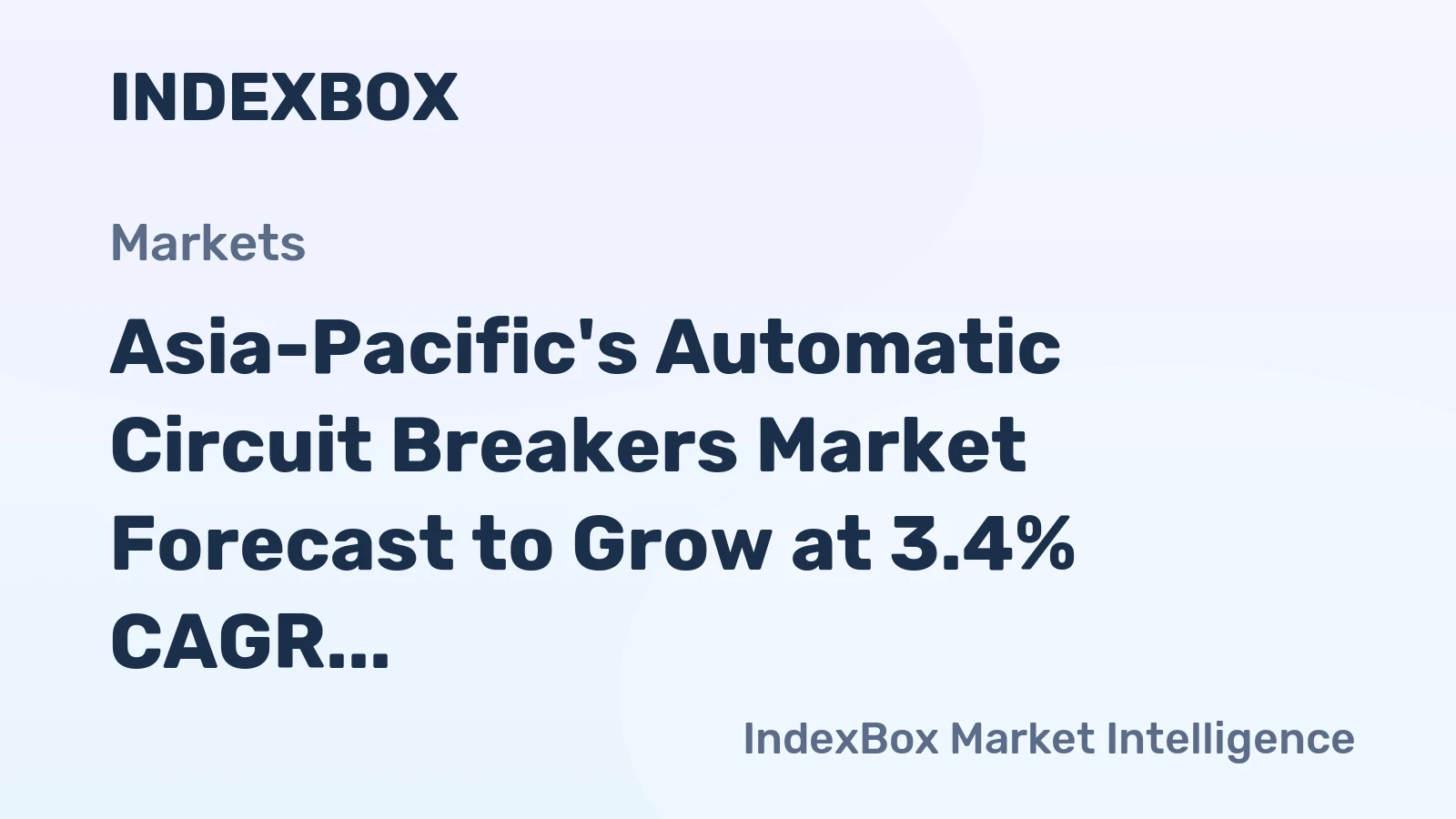 Asia-Pacific's Automatic Circuit Breakers Market Forecast to Grow at 3.4% CAGR Through 2035