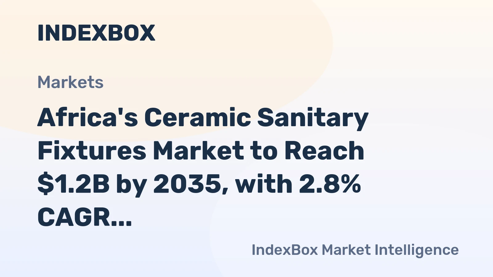 Africa's Ceramic Sanitary Fixtures Market to Reach $1.2B by 2035, with 2.8% CAGR Growth