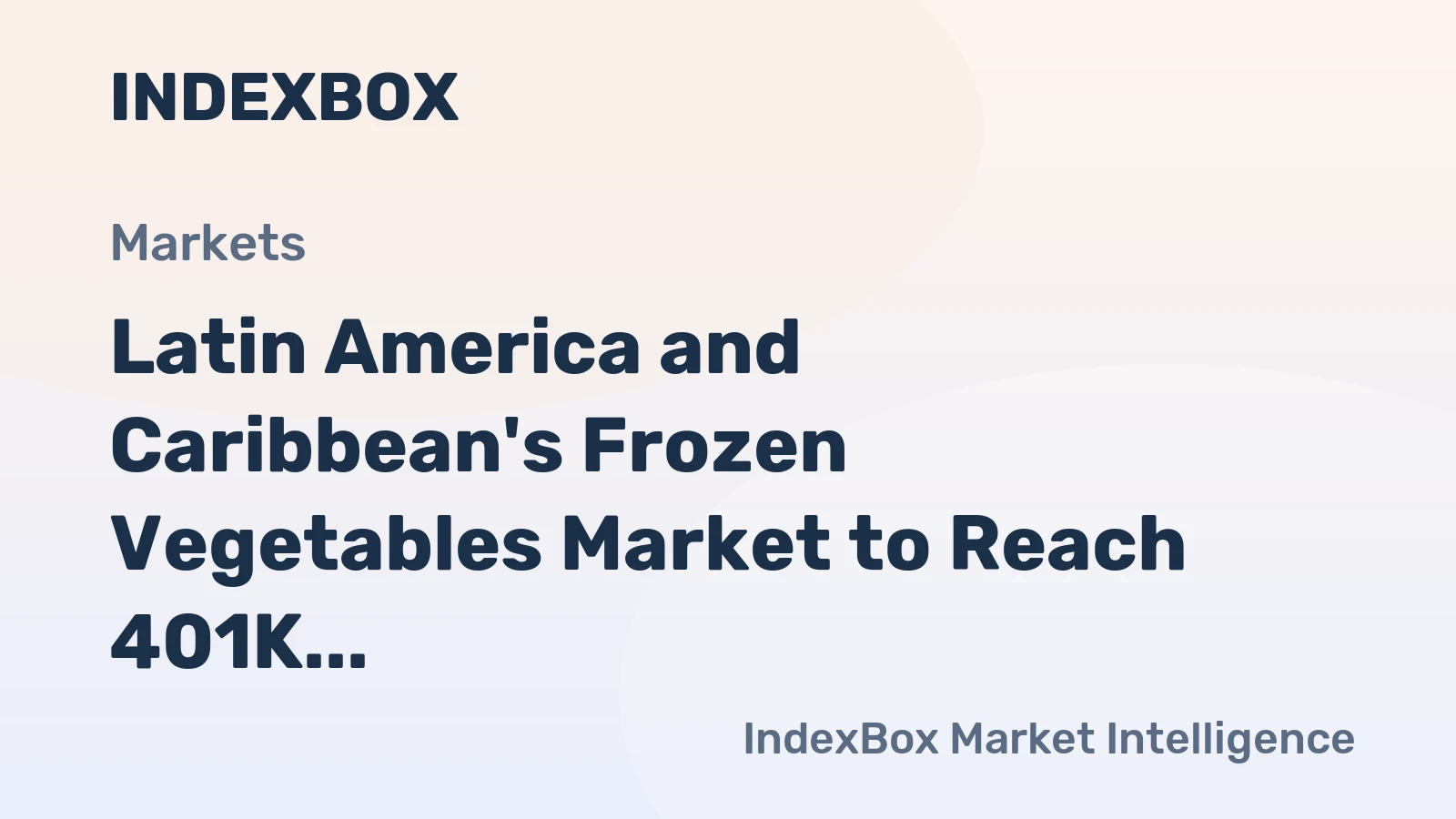 Latin America and Caribbean's Frozen Vegetables Market to Reach 401K Tons and $701M by 2035