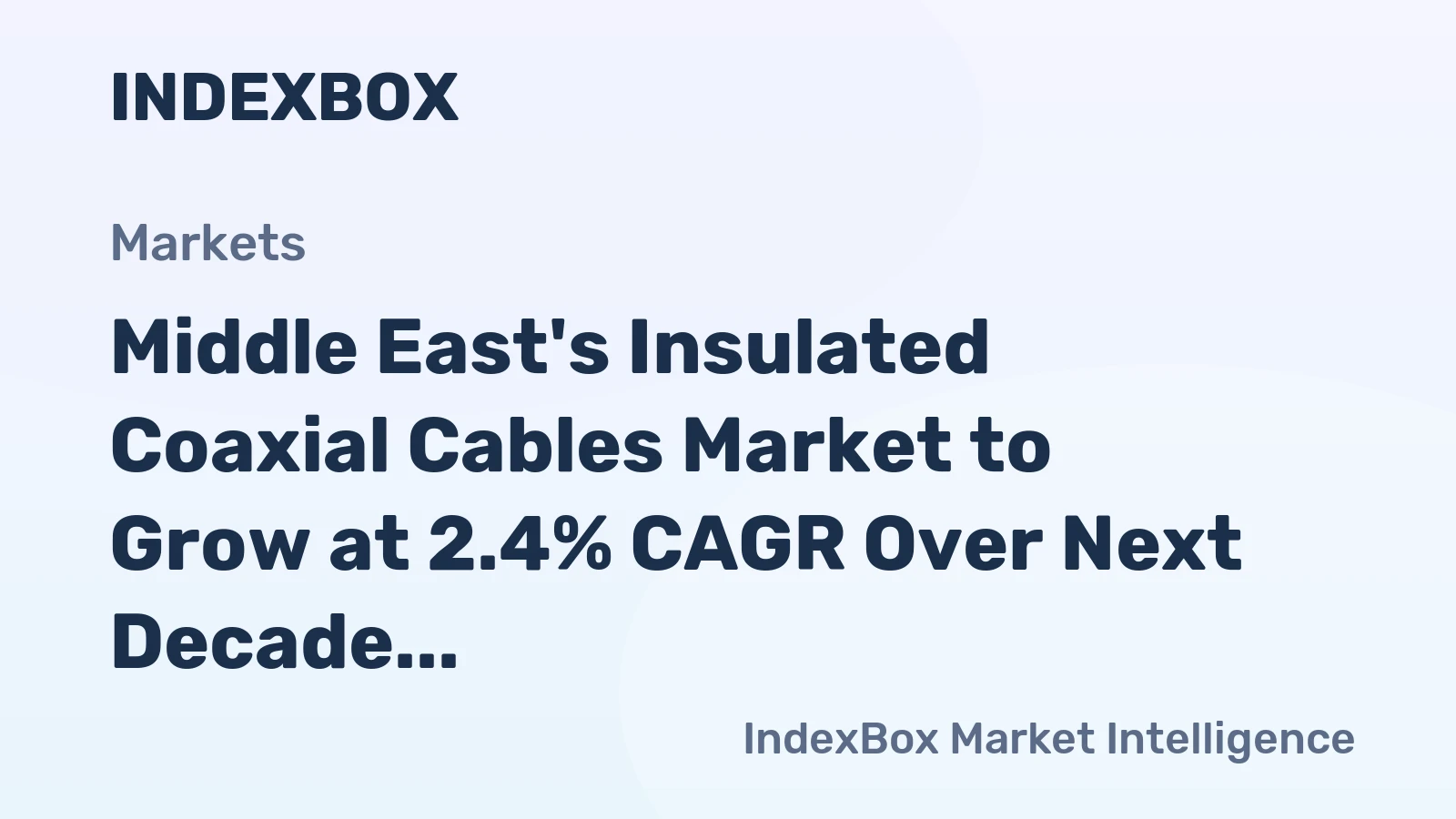 Middle East's Insulated Coaxial Cables Market to Grow at 2.4% CAGR Over Next Decade