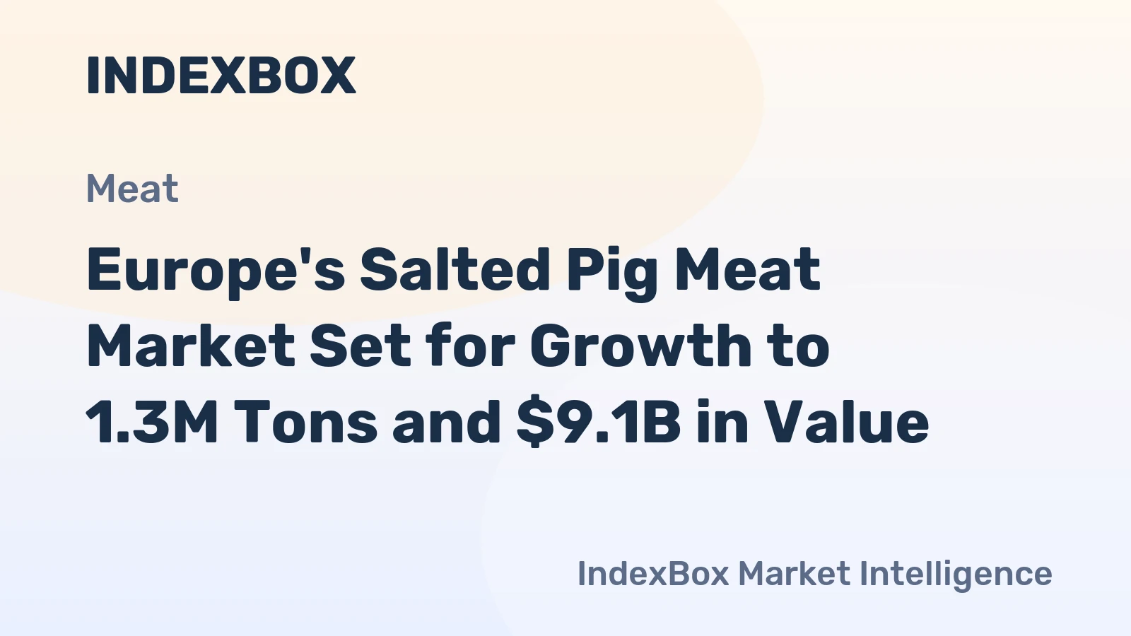Europe's Salted Pig Meat Market Set for Growth to 1.3M Tons and $9.1B in Value