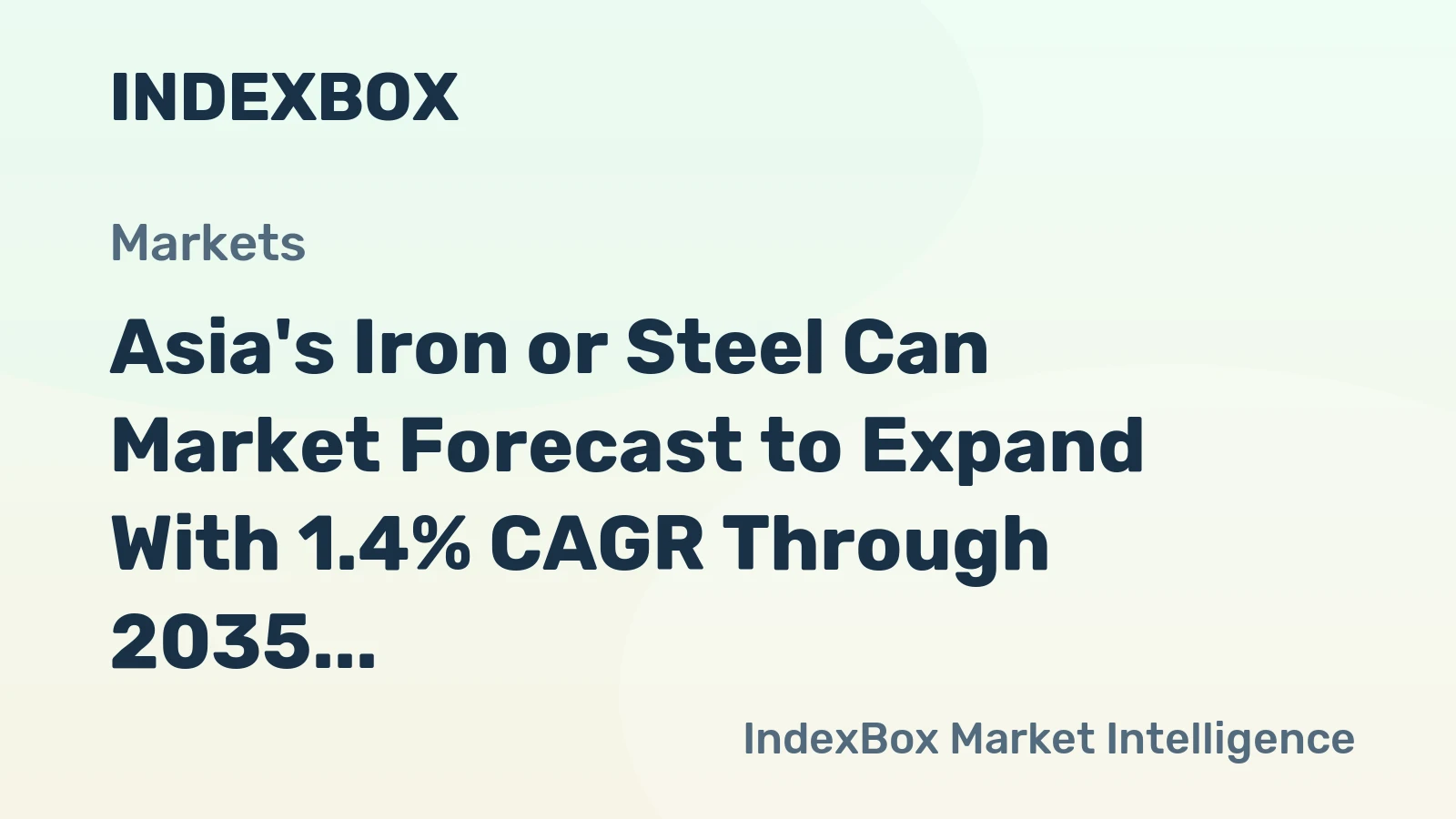Asia's Iron or Steel Can Market Forecast to Expand With 1.4% CAGR Through 2035