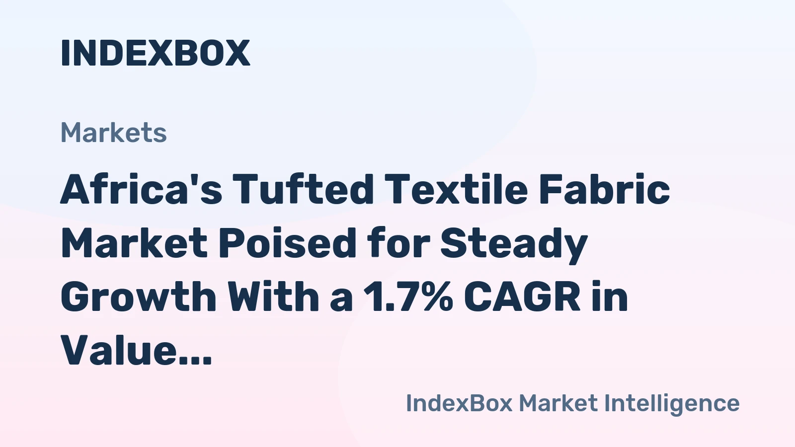 Africa's Tufted Textile Fabric Market Poised for Steady Growth With a 1.7% CAGR in Value Through 2035