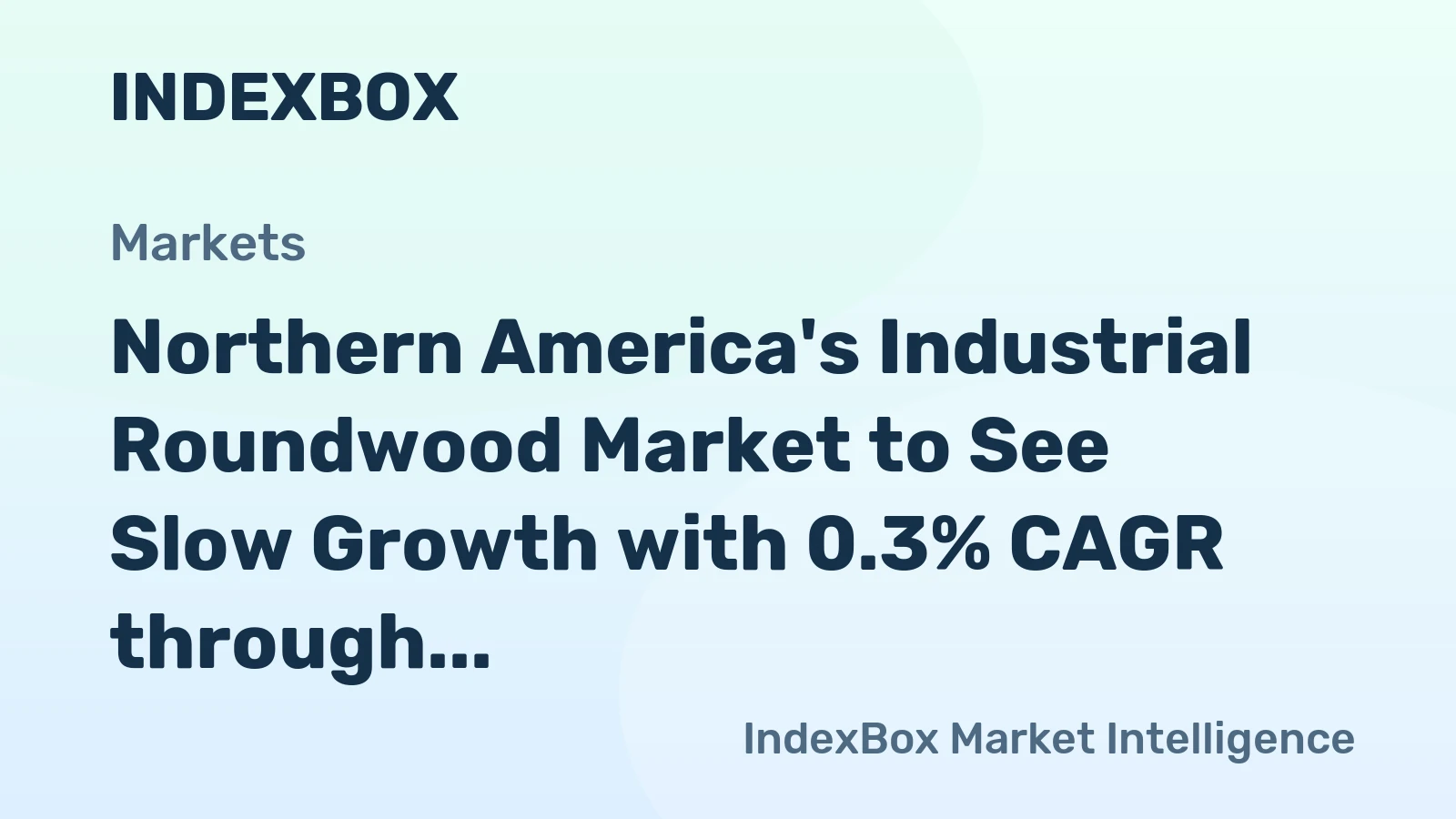 Northern America's Industrial Roundwood Market to See Slow Growth with 0.3% CAGR through 2035