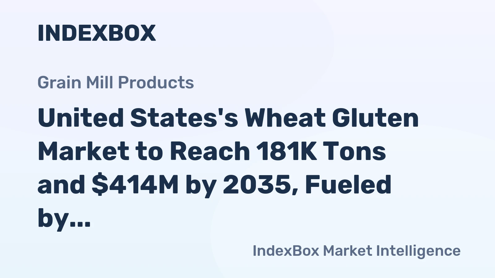 United States's Wheat Gluten Market to Reach 181K Tons and $414M by 2035, Fueled by Rising Demand
