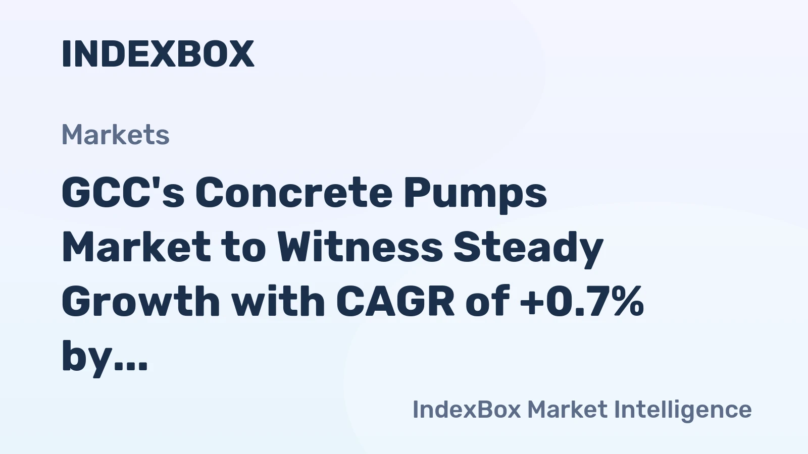 GCC's Concrete Pumps Market to Witness Steady Growth with CAGR of +0.7% by 2035, Reaching $21B in Value