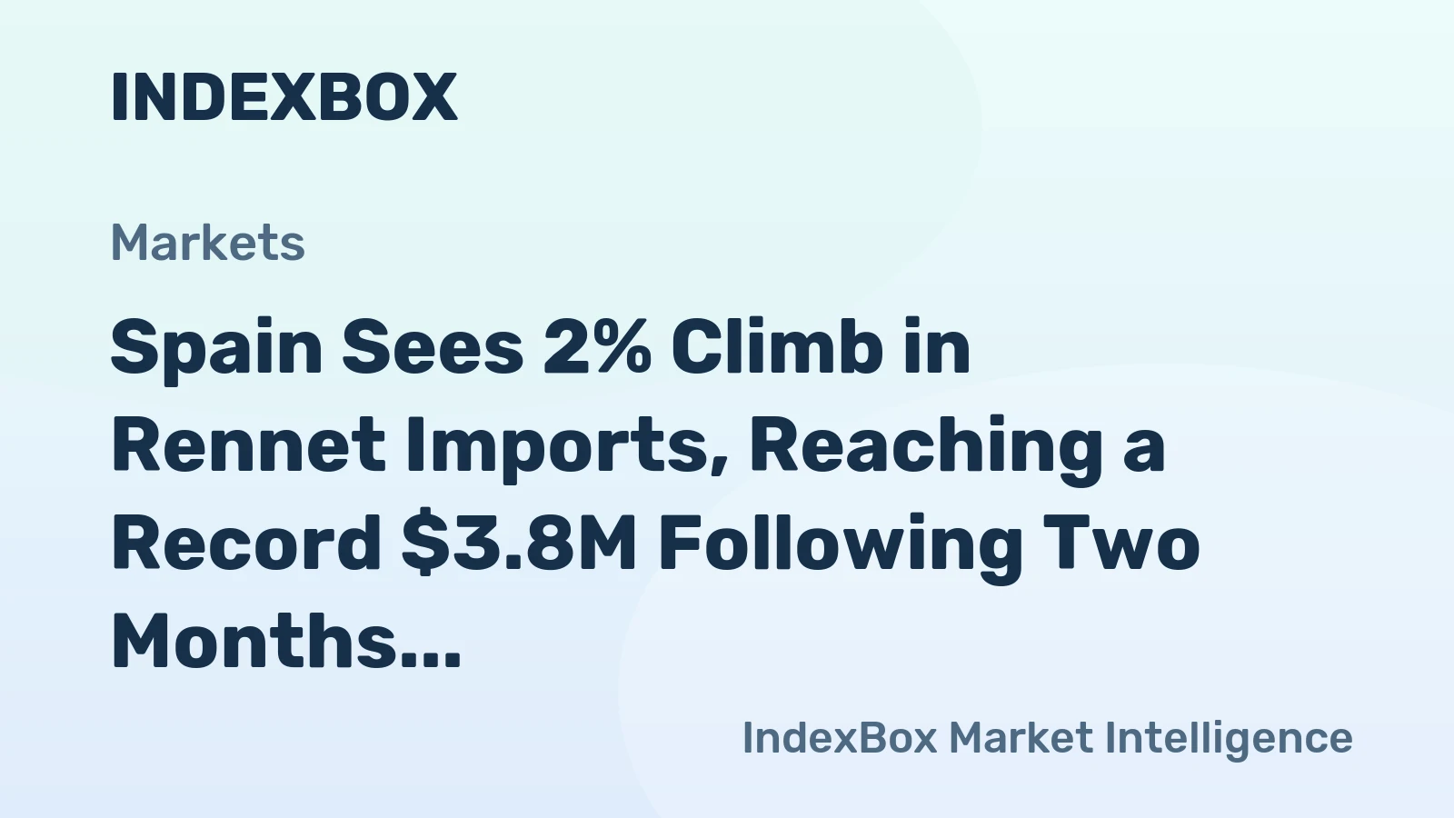Spain Sees 2% Climb in Rennet Imports, Reaching a Record $3.8M Following Two Months of Increase in 2024