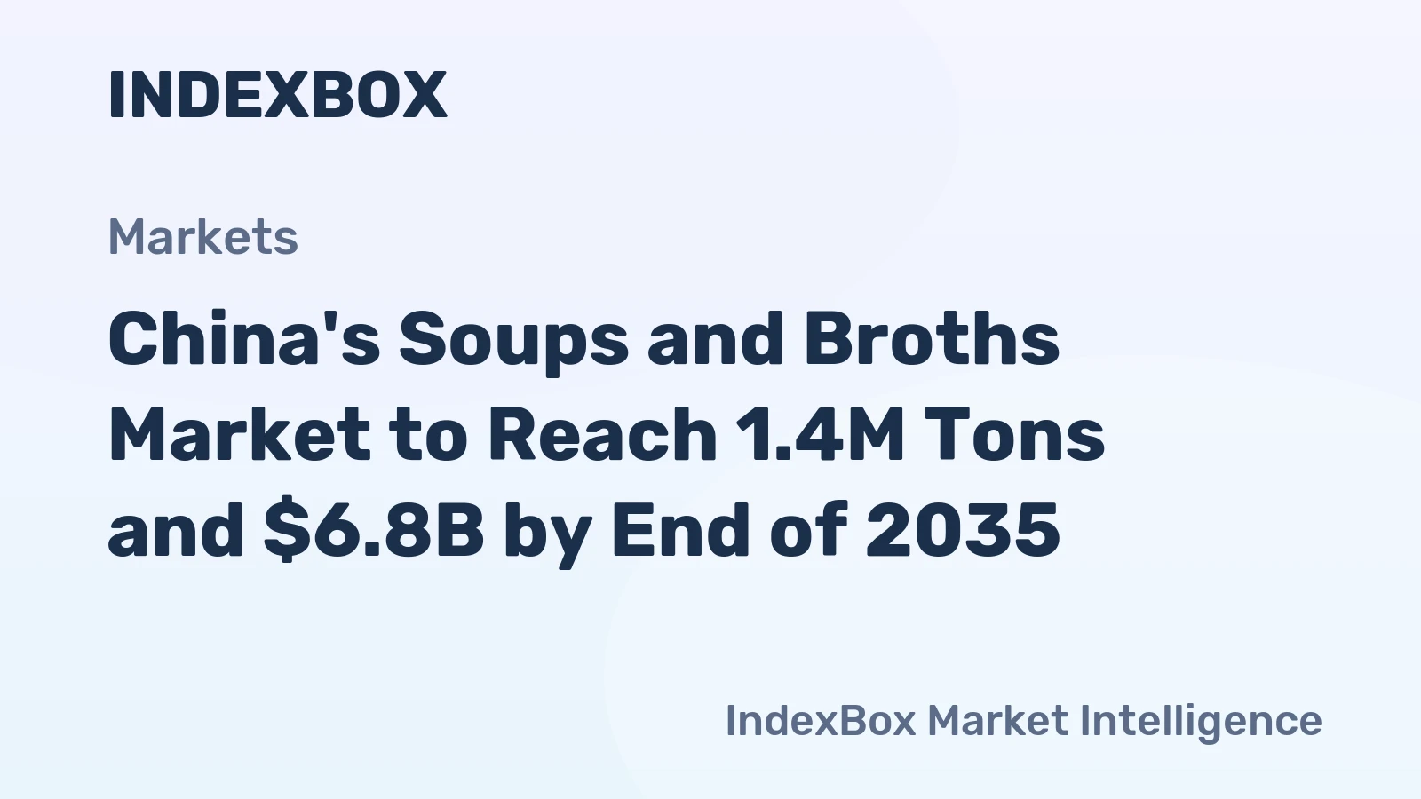 China's Soups and Broths Market to Reach 1.4M Tons and $6.8B by End of 2035