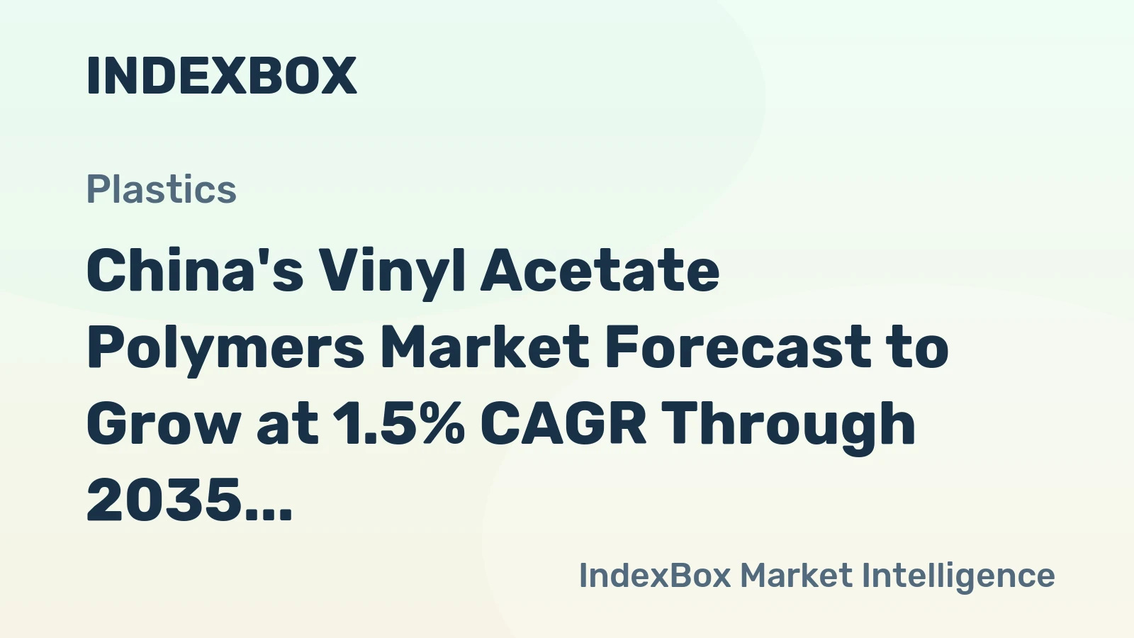 China's Vinyl Acetate Polymers Market Forecast to Grow at 1.5% CAGR Through 2035