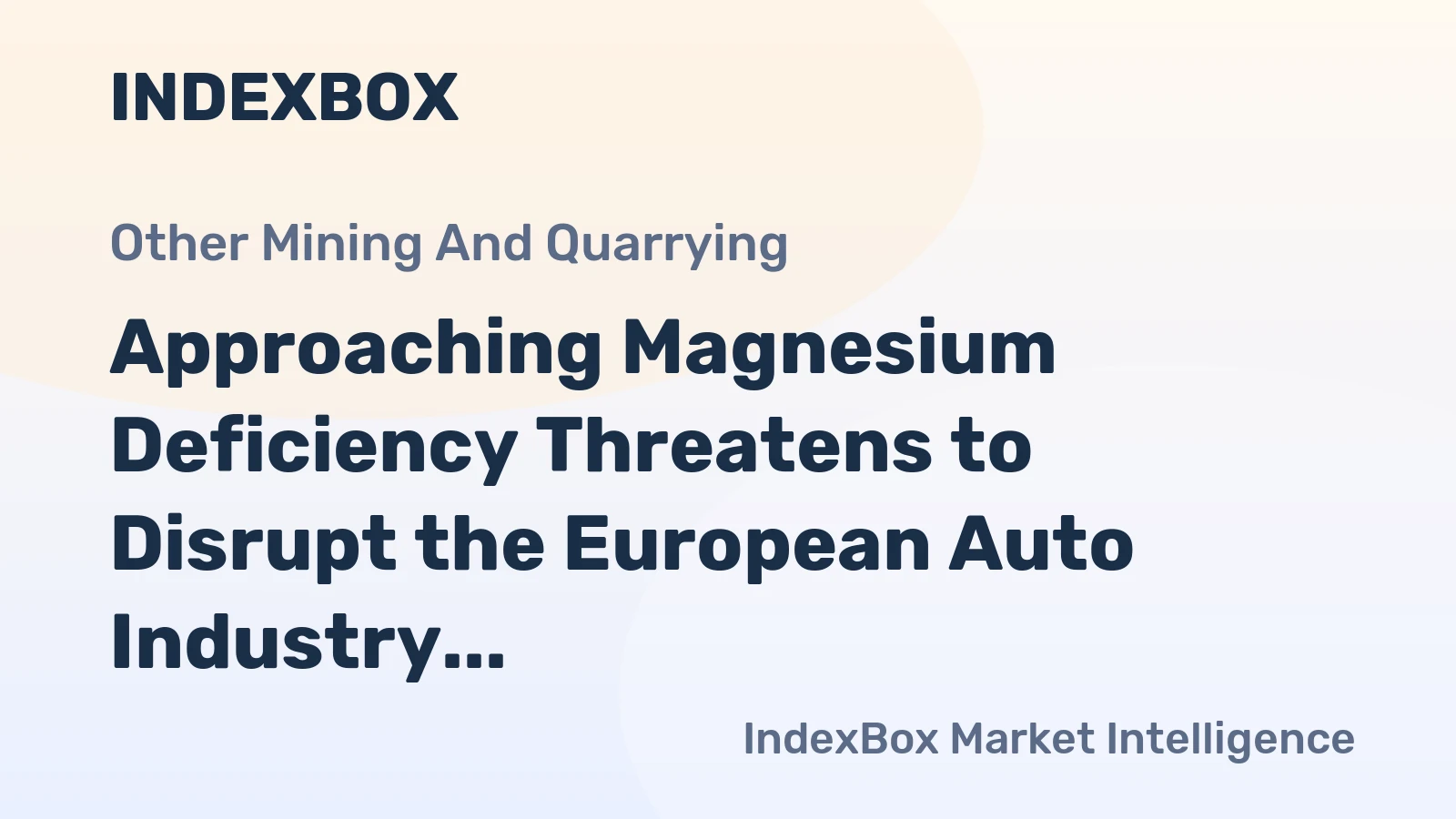 Approaching Magnesium Deficiency Threatens to Disrupt the European Auto Industry