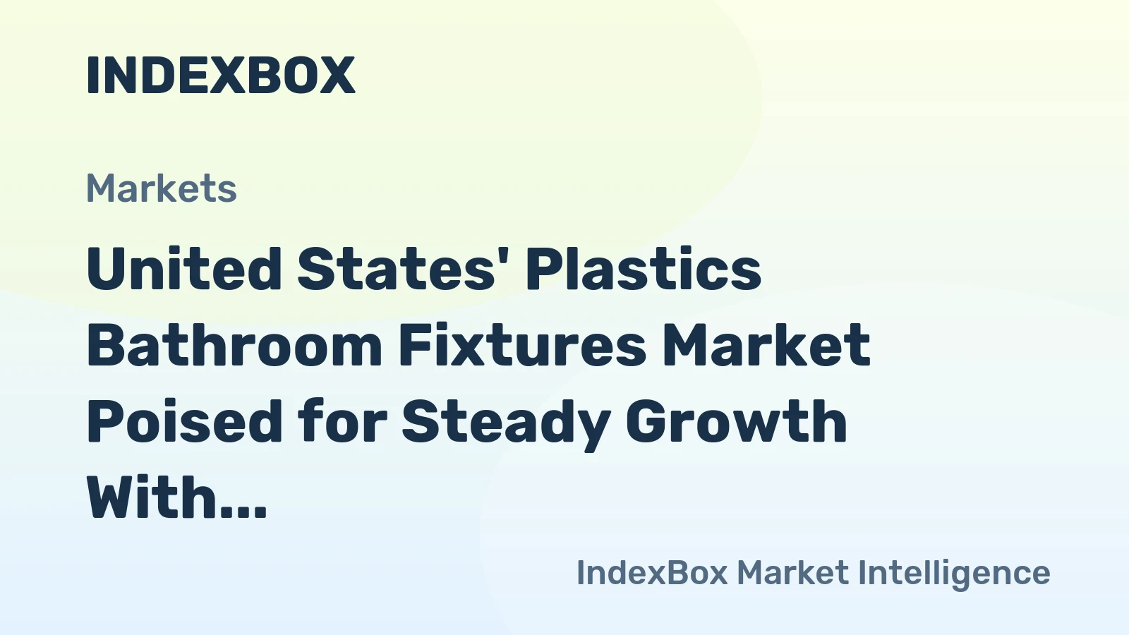United States' Plastics Bathroom Fixtures Market Poised for Steady Growth With 2.7% CAGR in Value Through 2035